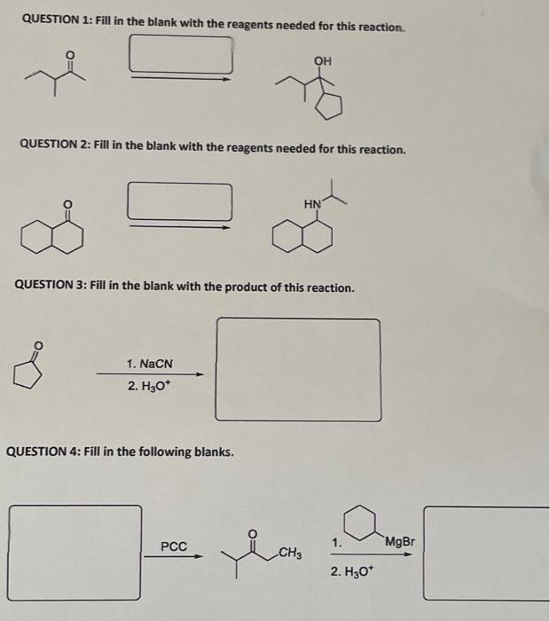 Solved QUESTION 1: Fill in the blank with the reagents | Chegg.com