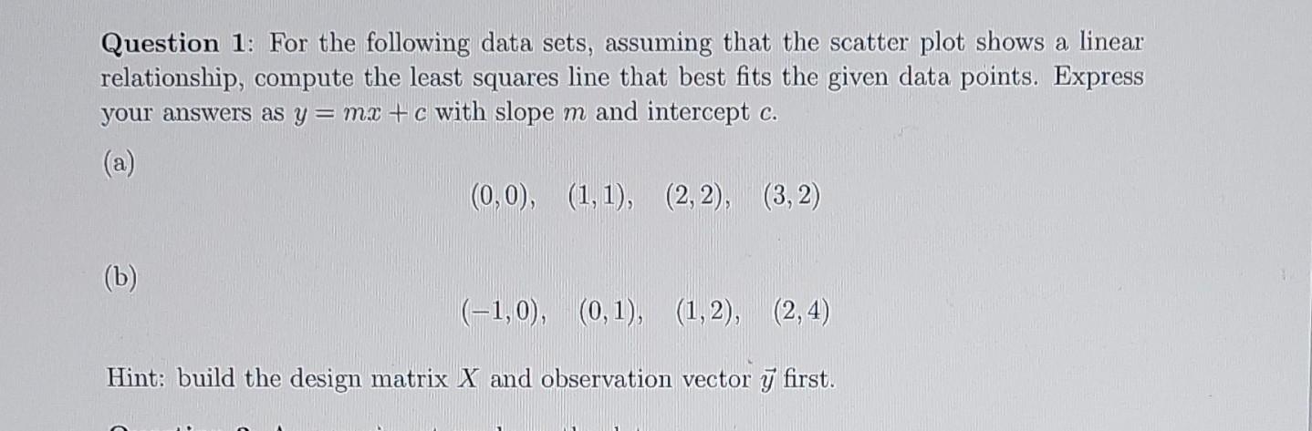 Solved Question 1: For the following data sets, assuming | Chegg.com