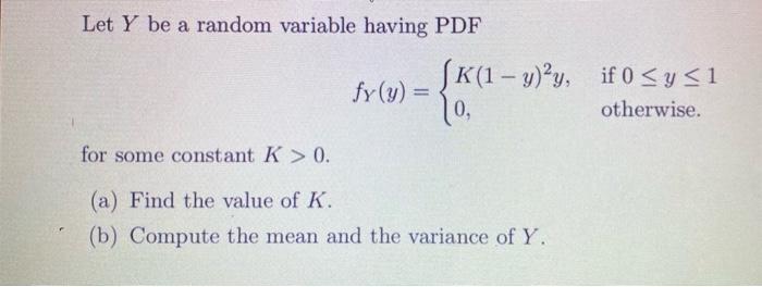 Solved Let Y be a random variable having PDF | Chegg.com