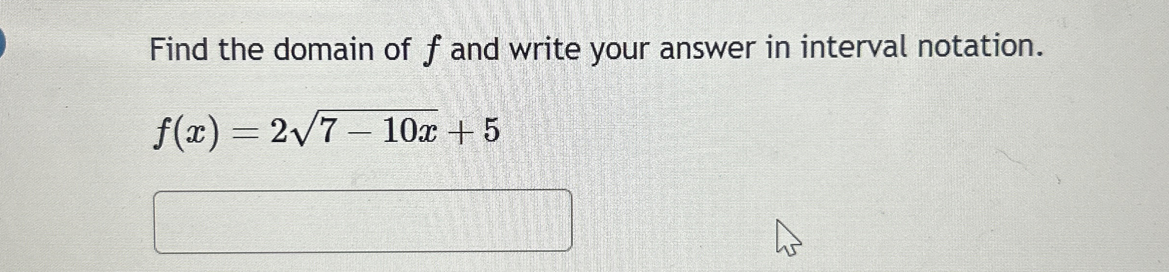 Solved Find the domain of f ﻿and write your answer in | Chegg.com