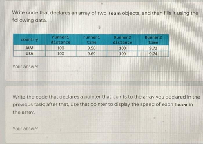 Solved Write code that declares an array of two Team | Chegg.com