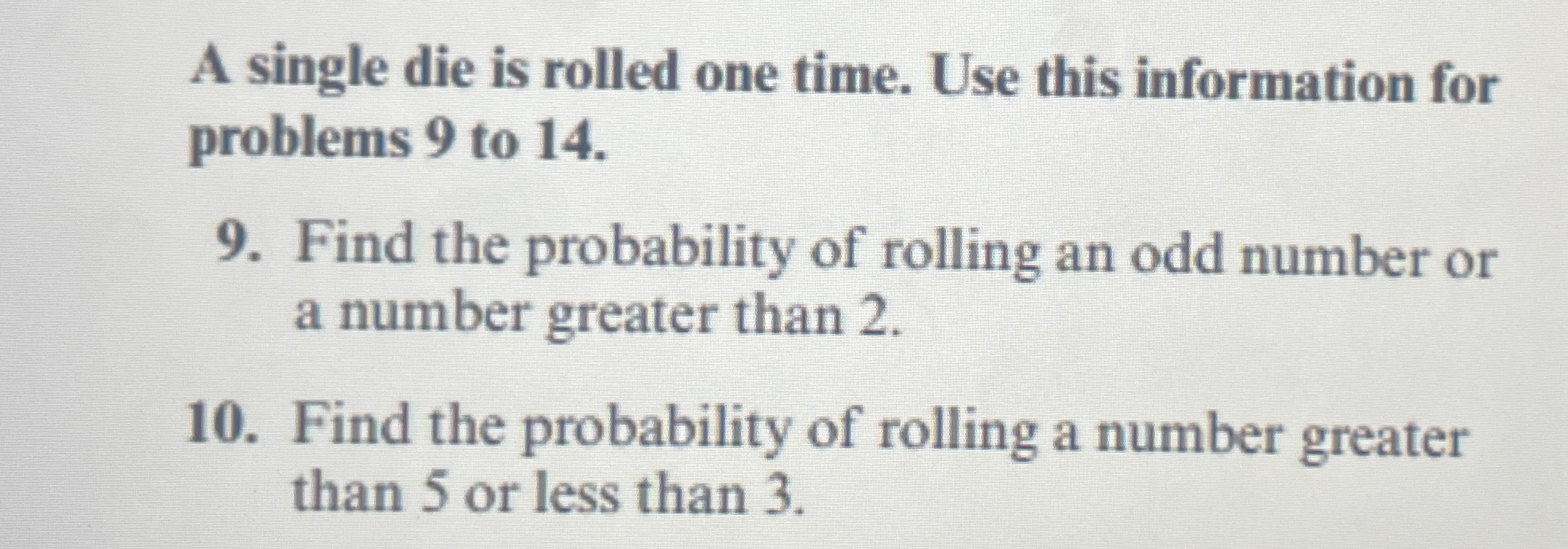 Solved A single die is rolled one time. Use this information | Chegg.com