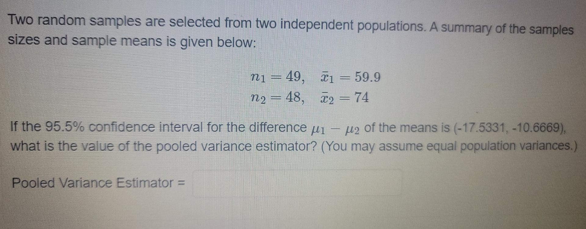 Solved Two random samples are selected from two independent | Chegg.com