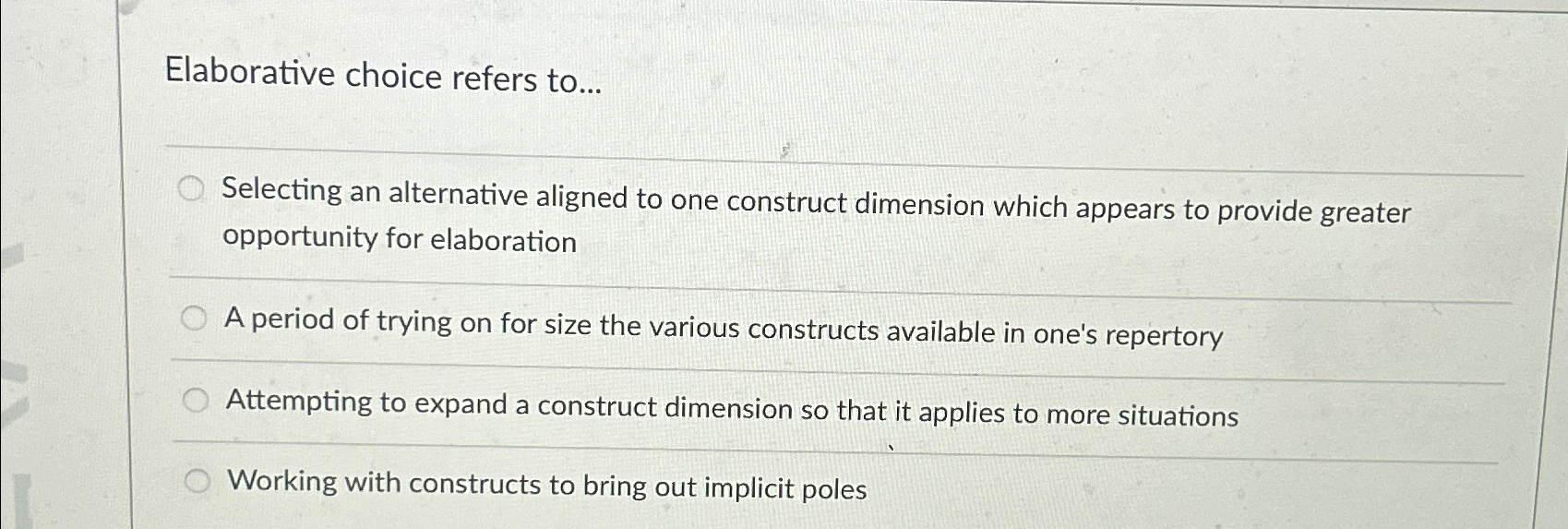 Solved Elaborative choice refers to...Selecting an | Chegg.com