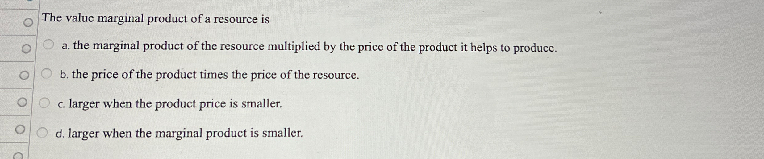Solved The value marginal product of a resource isa. ﻿the | Chegg.com