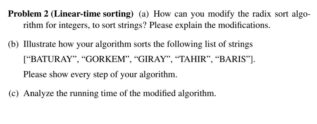 Solved Problem 2 (Linear-time sorting) (a) How can you | Chegg.com