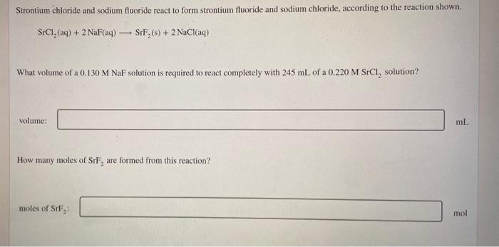 Solved Strontium chloride and sodium fluoride react to form | Chegg.com