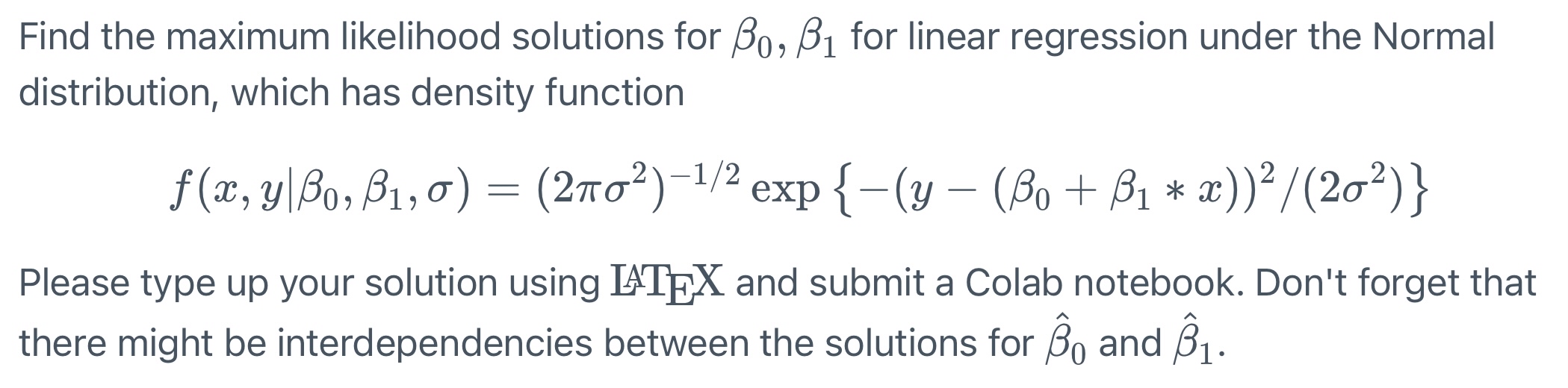 Solved Find the maximum likelihood solutions for β0,β1 ﻿for | Chegg.com