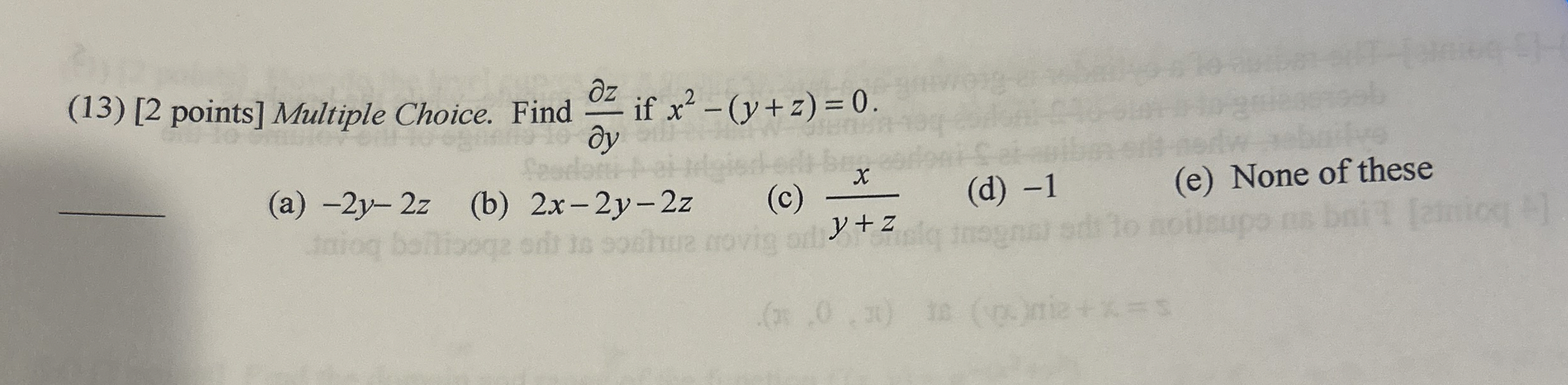 Solved (13) [2 ﻿points] ﻿Multiple Choice. Find delzdely ﻿if | Chegg.com