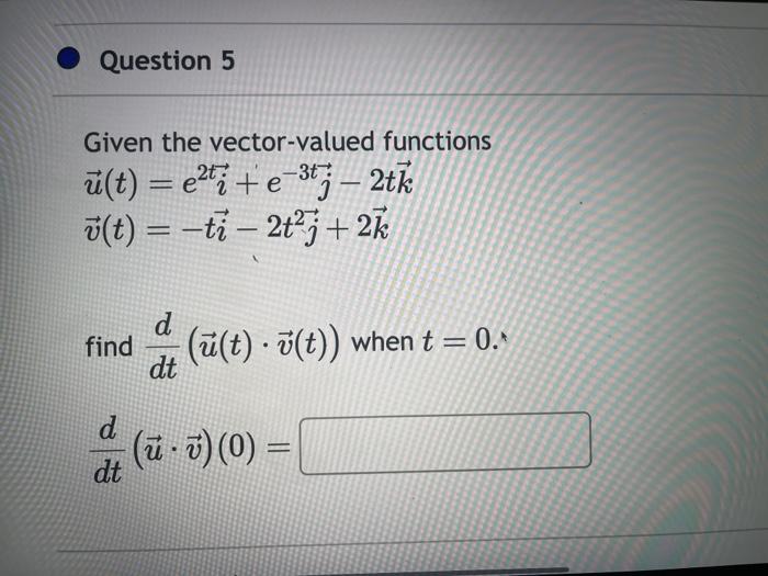 Solved Given the vector-valued functions | Chegg.com