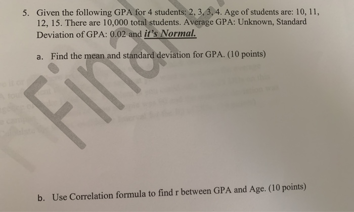 Solved 5. Given the following GPA for 4 students: 2, 3, 3, | Chegg.com