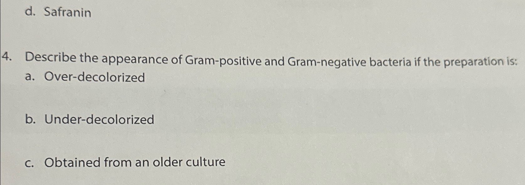 Solved 4. ﻿Describe the appearance of Gram-positive and | Chegg.com