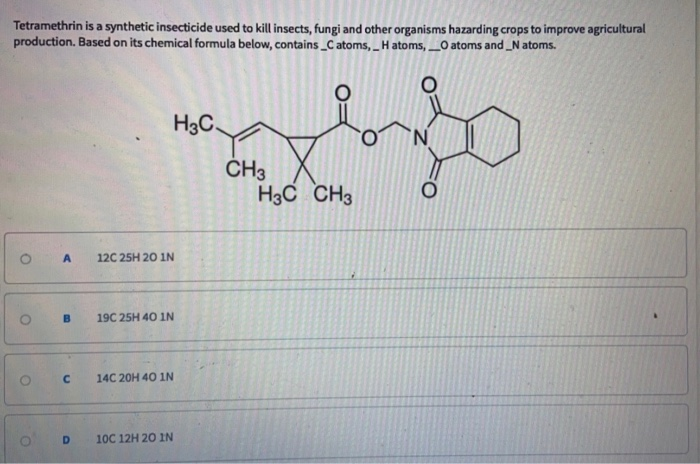 Solved Tetramethrin is a synthetic insecticide used to kill | Chegg.com