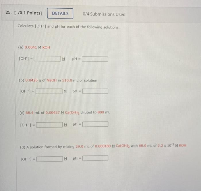 Solved Calculate [OH−]and pH for each of the following | Chegg.com