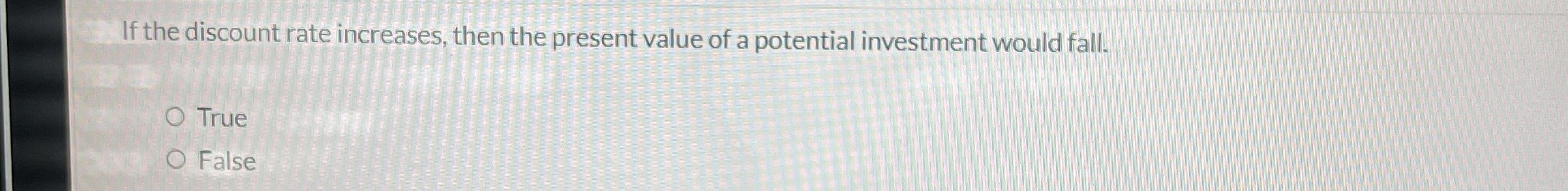 Solved If the discount rate increases, then the present | Chegg.com