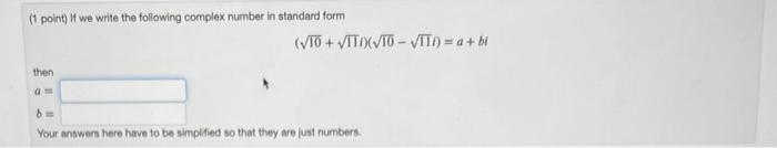 Solved (1 point) If we write the following complex number in | Chegg.com