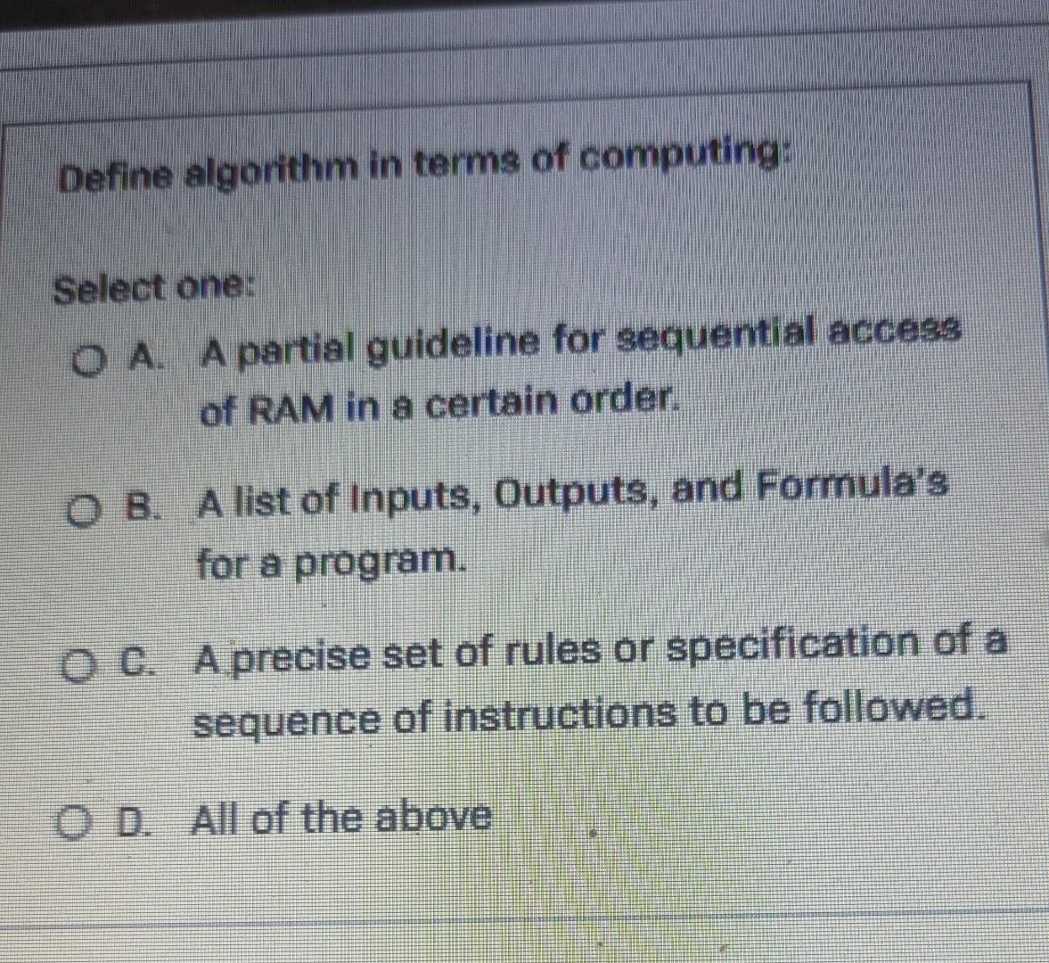 Solved Define Algorithm In Terms Of Computing Select One O 9273