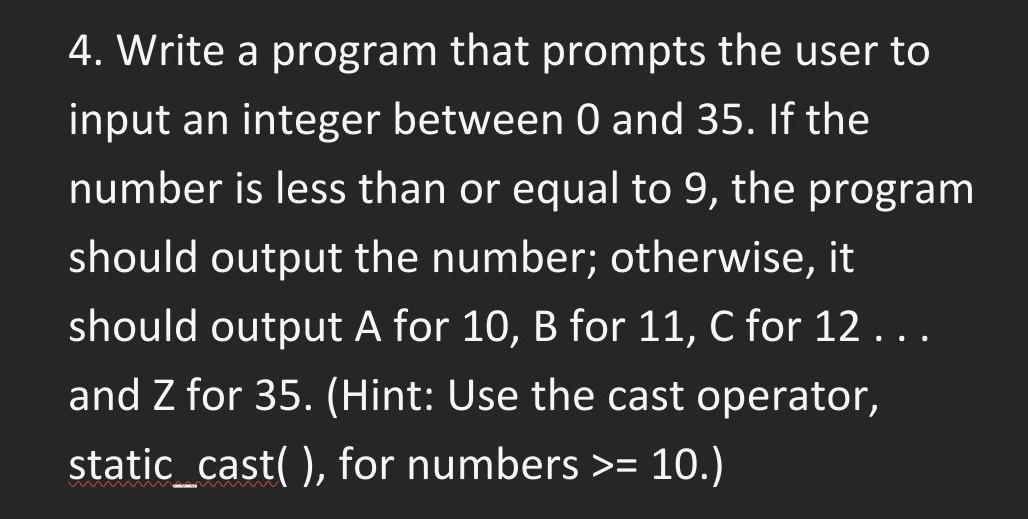 Solved 4 Write A Program That Prompts The User To Input An