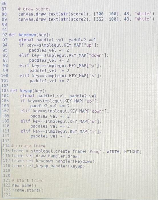 Solved Glassic arcade game Pong import simplegui 4 import | Chegg.com