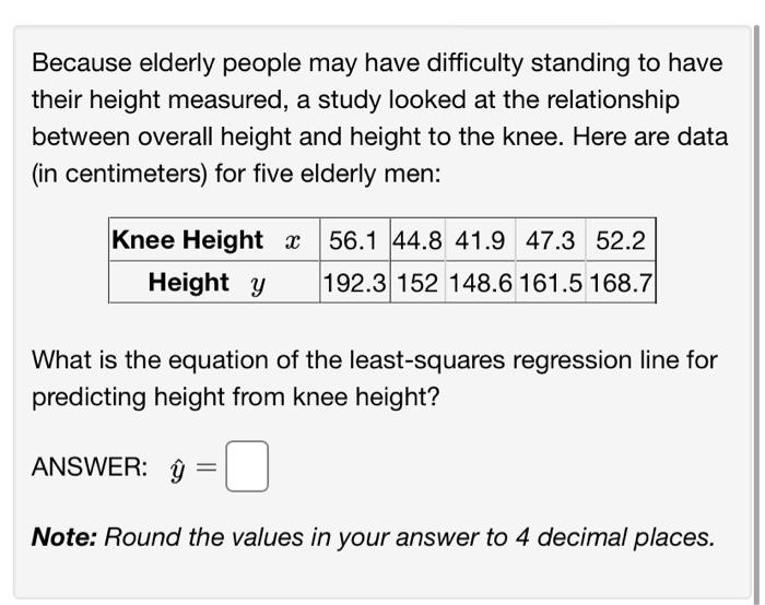 Solved Because elderly people may have difficulty standing | Chegg.com