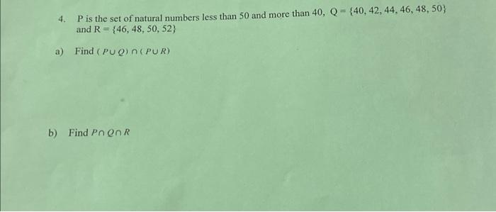 Solved 4. P is the set of natural numbers less than 50 and | Chegg.com