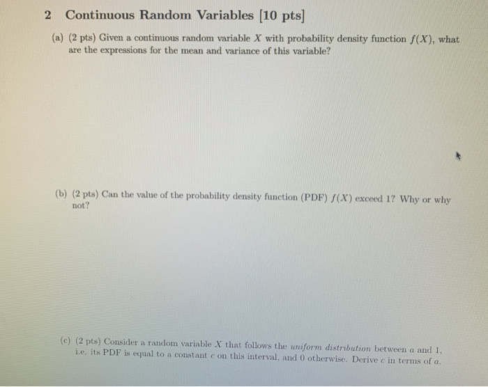 Solved 2 Continuous Random Variables (10 pts) (a) (2 pts) | Chegg.com