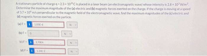 Solved A stationary particle of charge q=2.3×10−8C is placed | Chegg.com