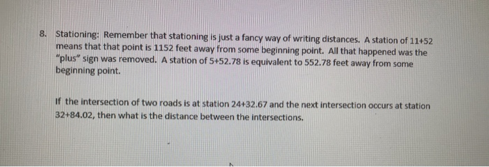 Solved 8. Stationing: Remember that stationing is just a | Chegg.com
