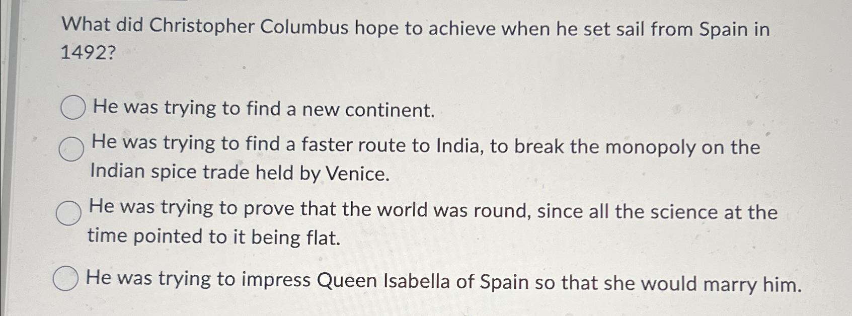 What did Christopher Columbus hope to achieve when he | Chegg.com