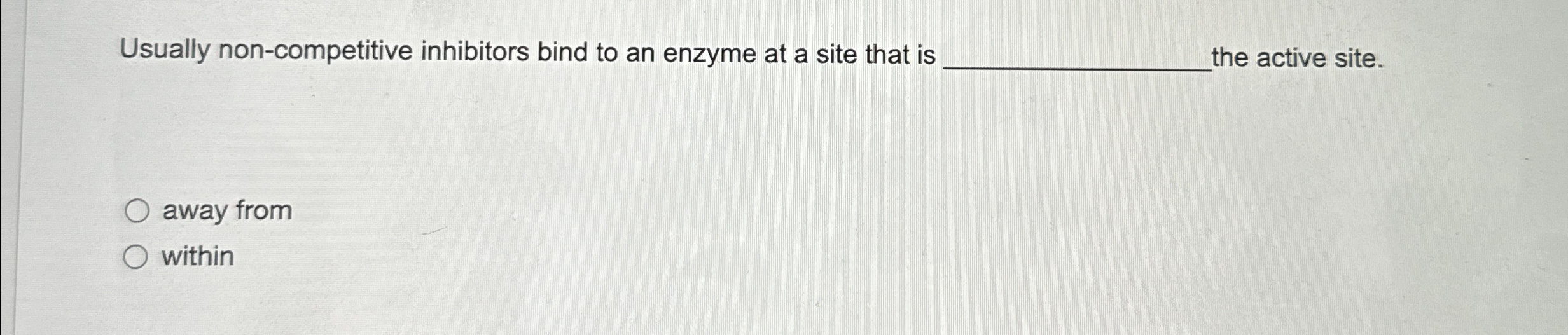 Solved Usually non-competitive inhibitors bind to an enzyme | Chegg.com