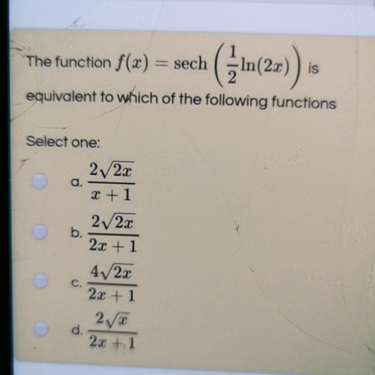 Solved The function f(x) = sech (}\n(2:)) is equivalent to | Chegg.com