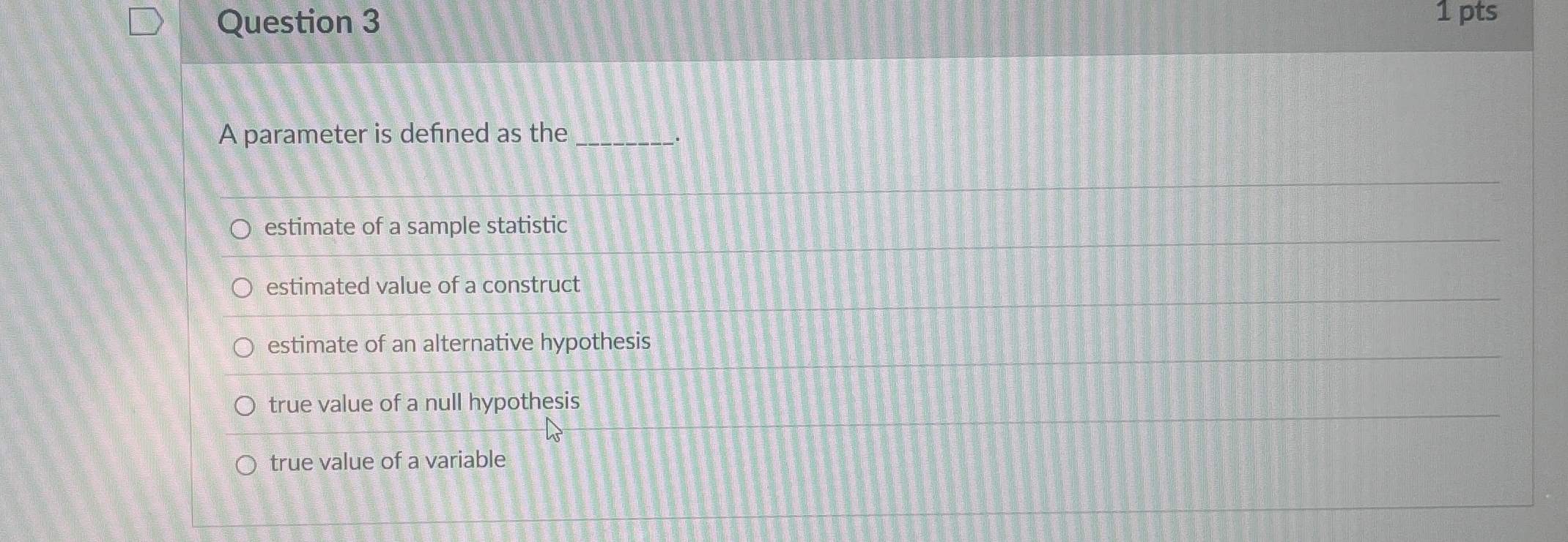 Question 3A parameter is defined as theestimate of a | Chegg.com