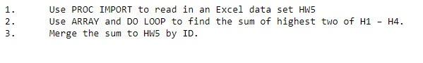 Solved 1. Use PROC IMPORT to read in an Excel data set HW5 | Chegg.com