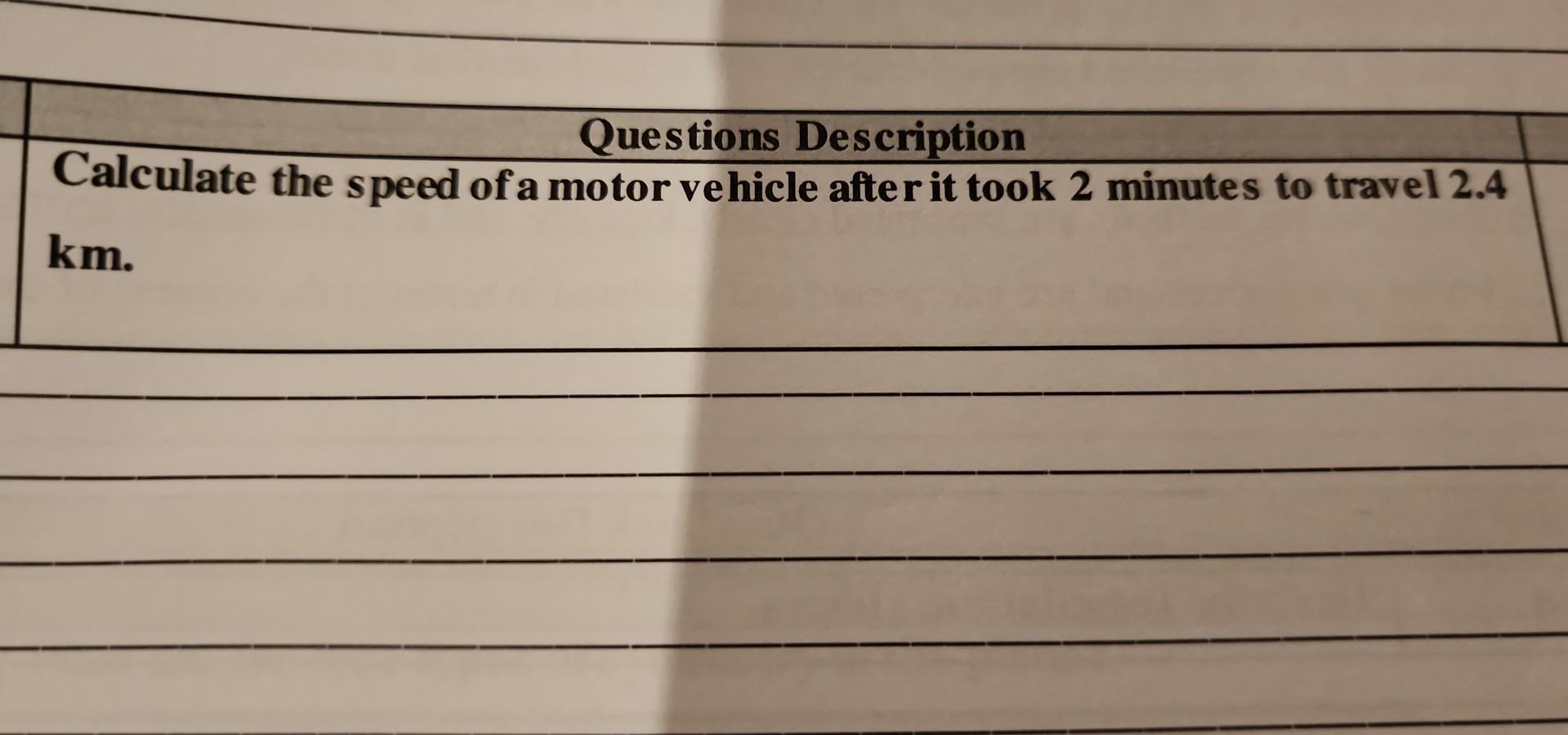 Solved Calculate the speed of a motor vehicle after it took | Chegg.com