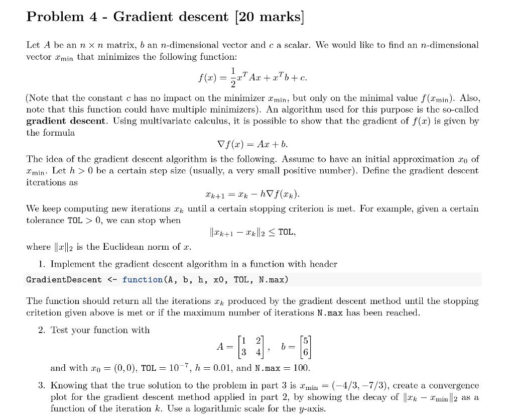Solved Problem 4 - ﻿Gradient descent [20 ﻿marks]Let A ﻿be an | Chegg.com