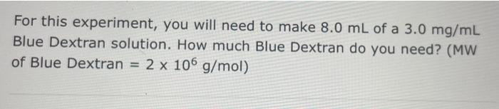 Solved For this experiment, you will need to make 8.0 mL of | Chegg.com