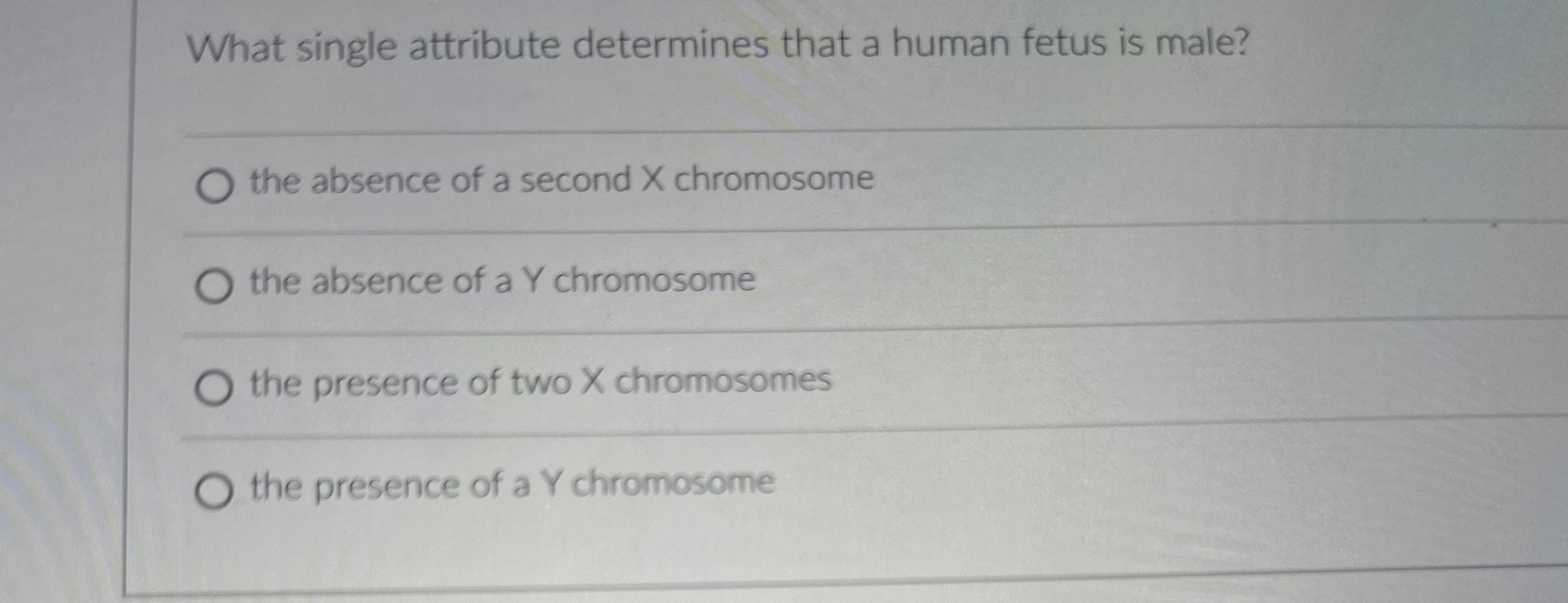 Solved What single attribute determines that a human fetus | Chegg.com