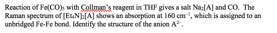 Solved Reaction of Fe(CO)5 ﻿with Collman's reagent in THF | Chegg.com
