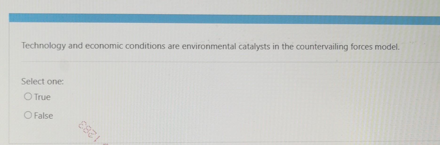 Solved Technology and economic conditions are environmental | Chegg.com