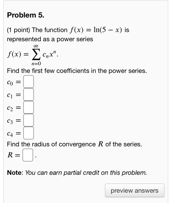 Solved Problem 5. (1 point) The function f(x) = ln(5 – x) is | Chegg.com
