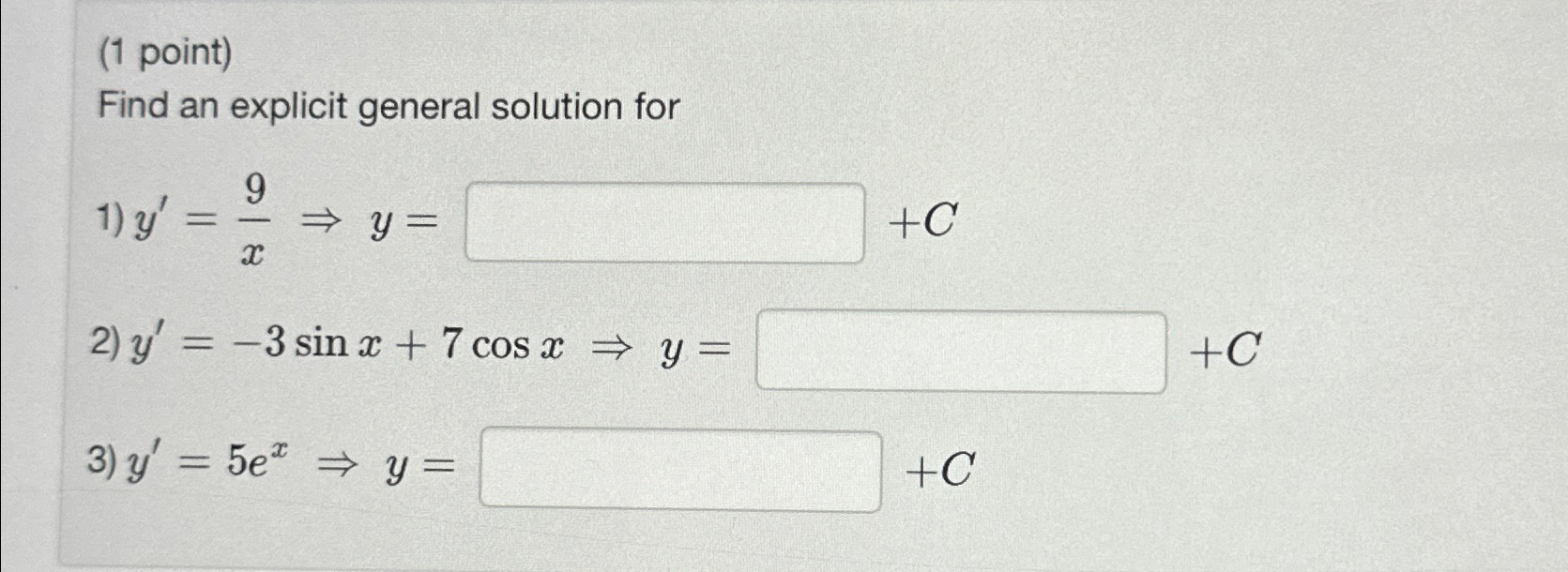 Solved (1 ﻿point)Find an explicit general solution | Chegg.com