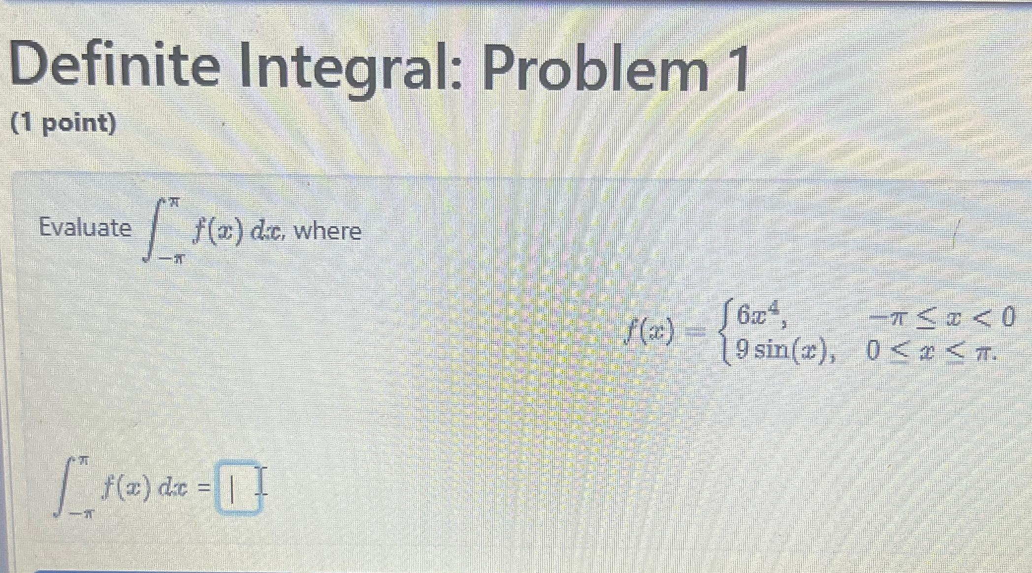 Solved Definite Integral: Problem 1(1 ﻿point)Evaluate | Chegg.com