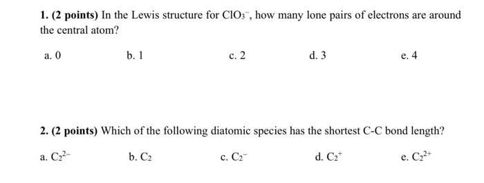 Solved 1. (2 points) In the Lewis structure for CIO3 , how | Chegg.com