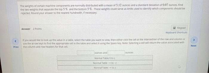 Solved The weights of certain machine components are | Chegg.com