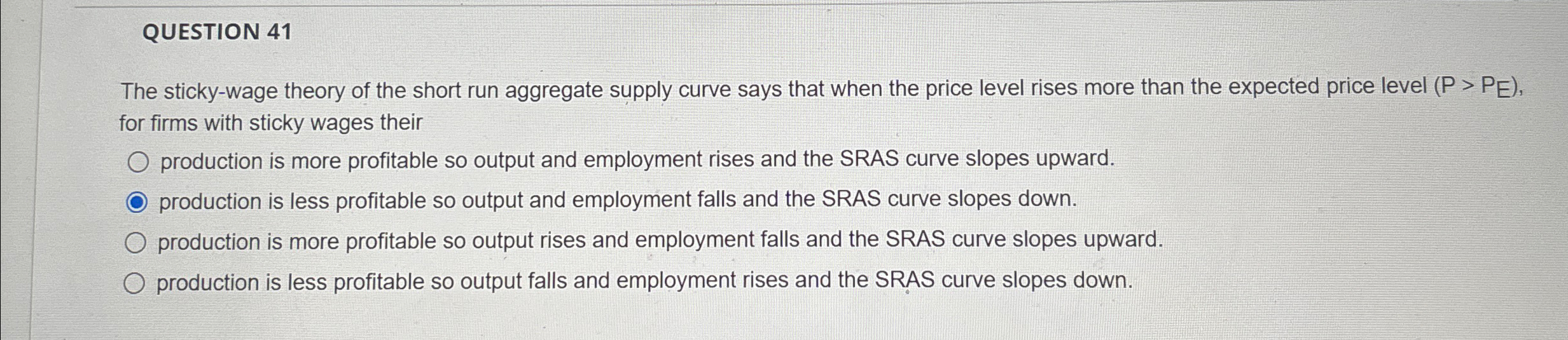 Solved QUESTION 41The sticky-wage theory of the short run | Chegg.com