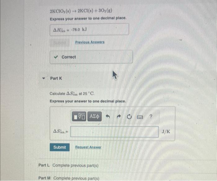 2KClO3( s)→2KCl(s)+3O2( g) Express your answer to one | Chegg.com