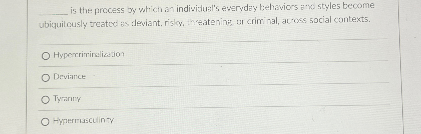 Solved is the process by which an individual's everyday | Chegg.com