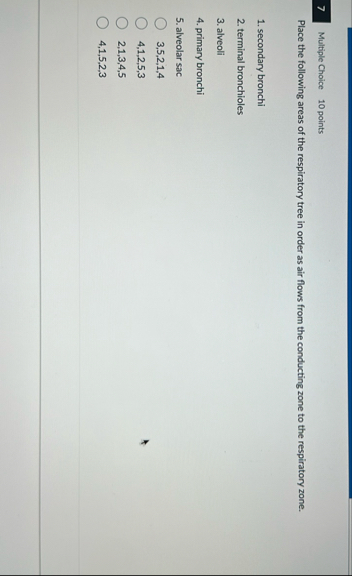 Solved 7Multiple Choice 10 pointsPlace the following areas | Chegg.com Solved 7Multiple Choice 10 pointsPlace the following areas | Chegg.com