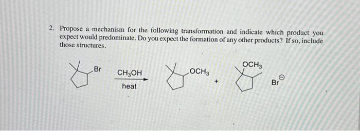 Solved Propose a mechanism for the following transformation | Chegg.com