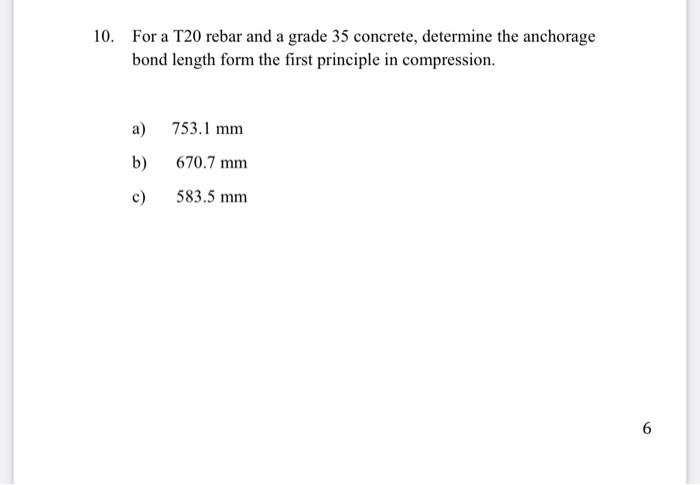 Solved 10. For a T20 rebar and a grade 35 concrete, | Chegg.com
